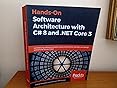 Hands-On Software Architecture with C# 8 and .NET Core 3: Architecting software solutions using ...