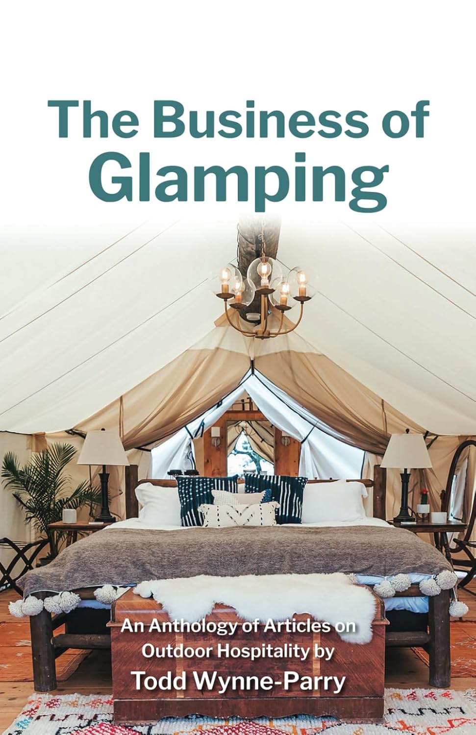Amazon.com: The Business of Glamping: An Anthology of Articles on ...