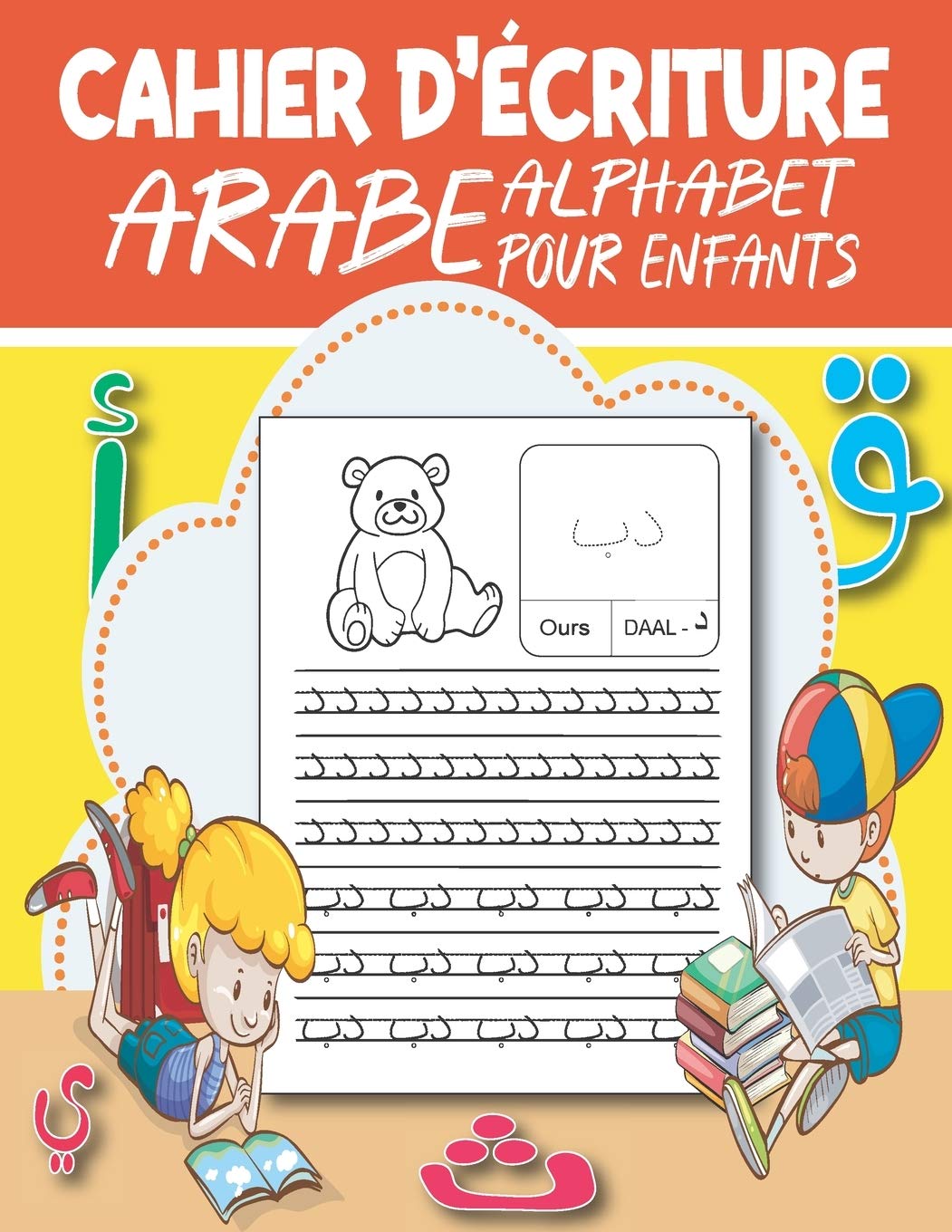 Buy Cahier D'écriture Alphabet Arabe pour Enfants: Apprendre à écrire l ...