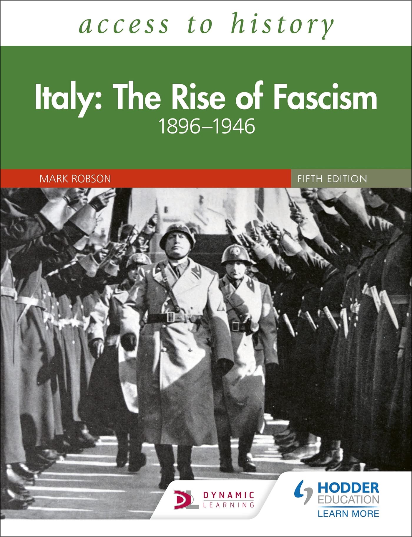 Access to History: Italy: The Rise of Fascism 1896–1946 Fifth Edition ...