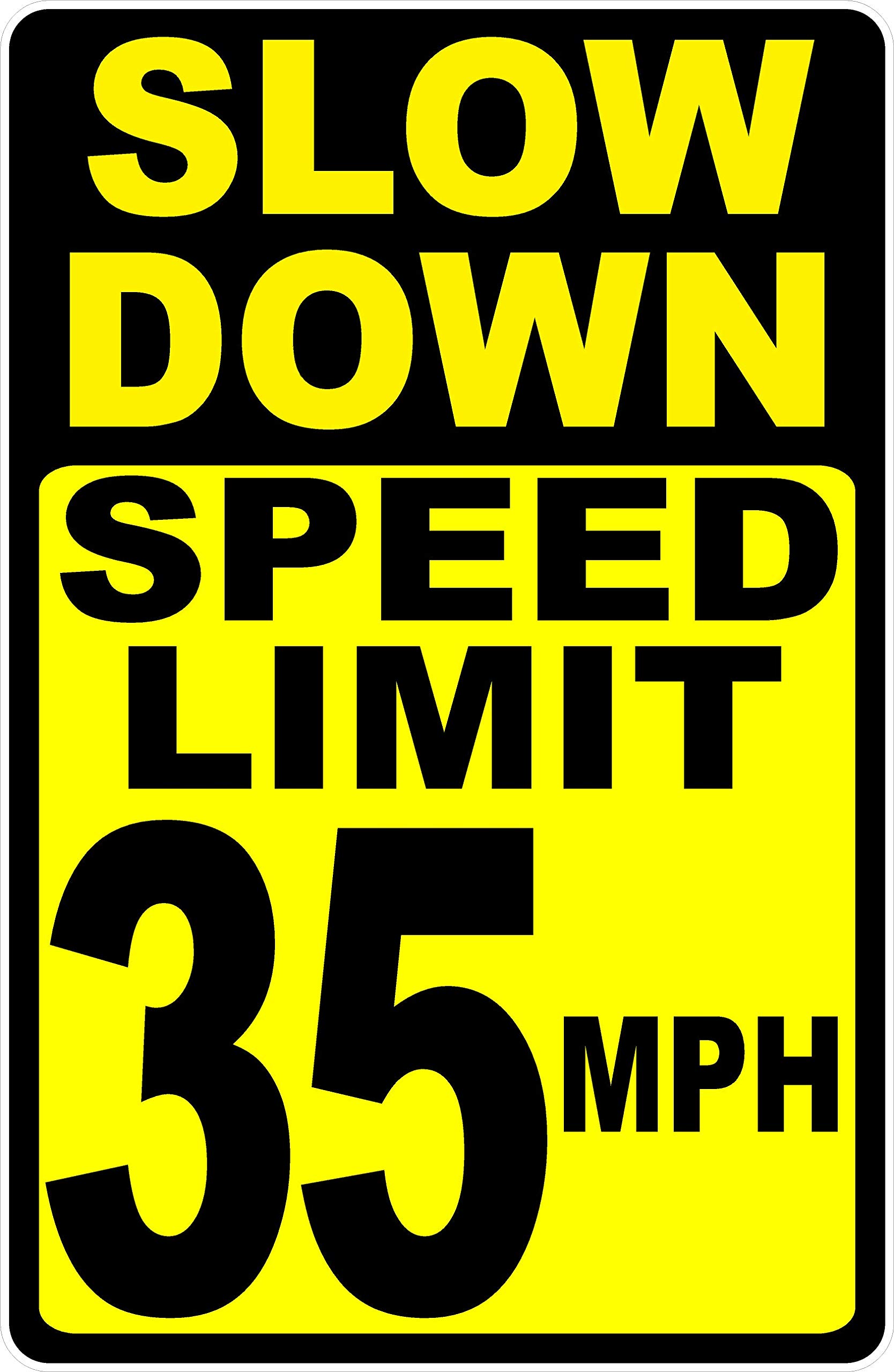 Yellow 35 Mph Sign