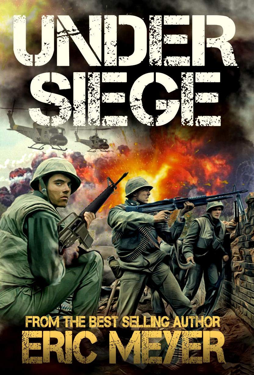 Amazon.com: Under Siege (Battleground Vietnam Book 1) eBook : Meyer ...