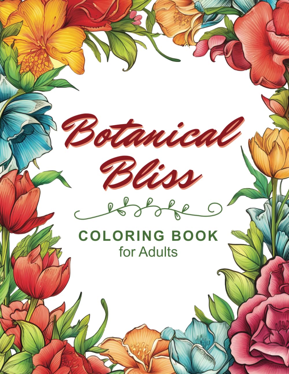 Amazon.com: Botanical Bliss Coloring Book for Adults: 40 Illustrations ...