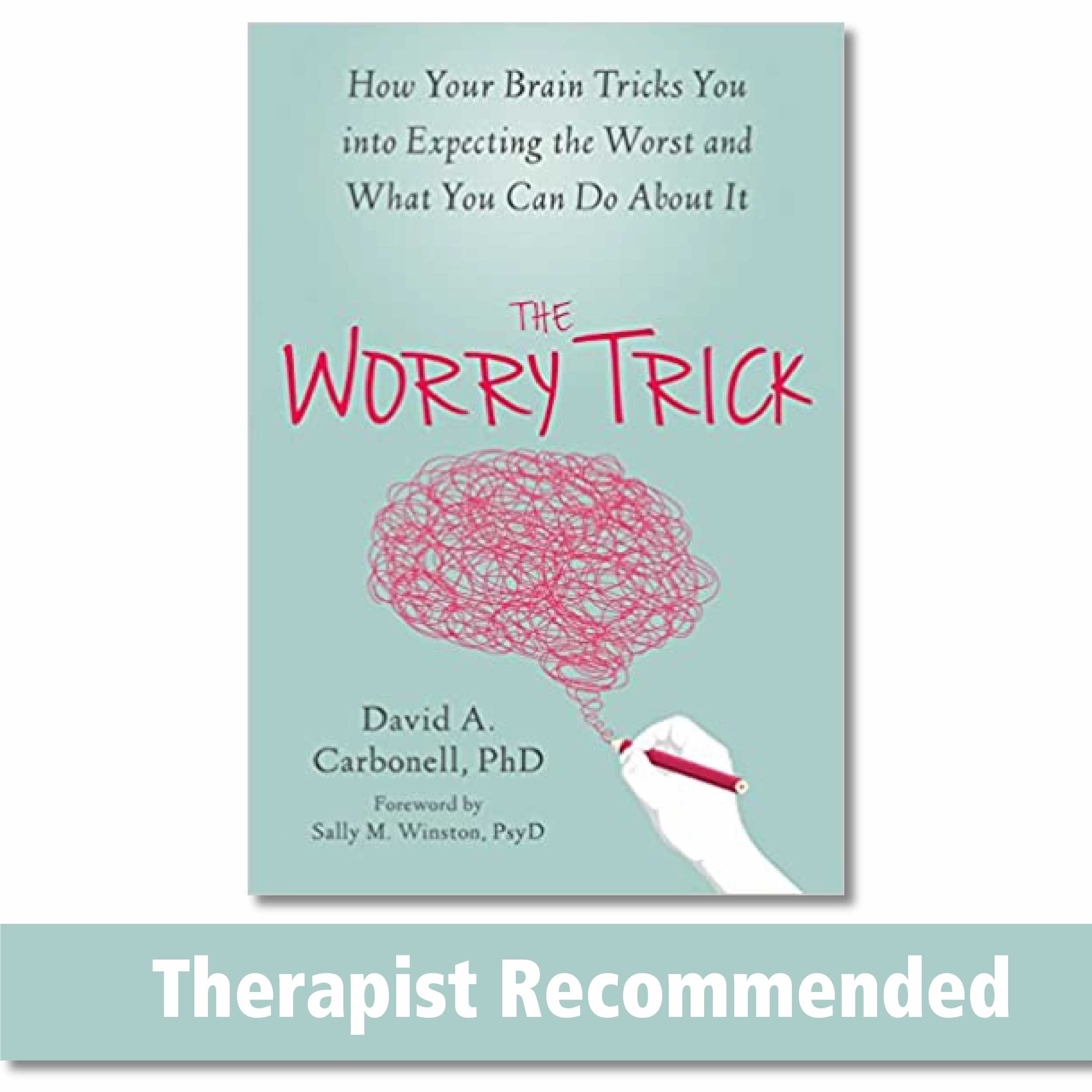 Snapklik.com : The Worry Trick: How Your Brain Tricks You Into ...