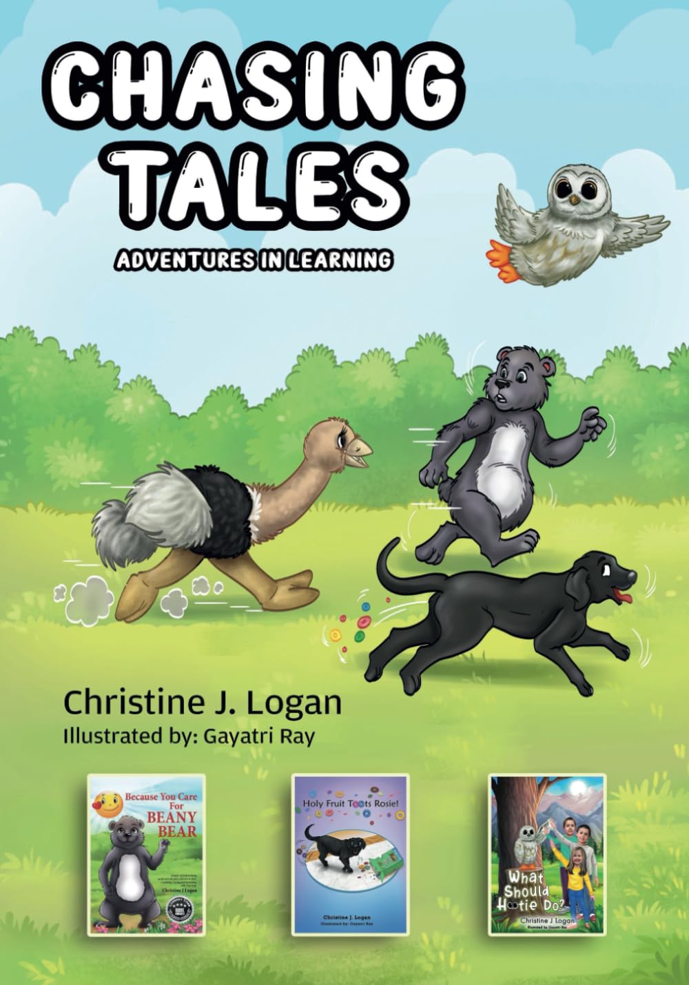 Chasing Tales: Adventures in Learning : Ray, Gayatri, Logan, Christine ...