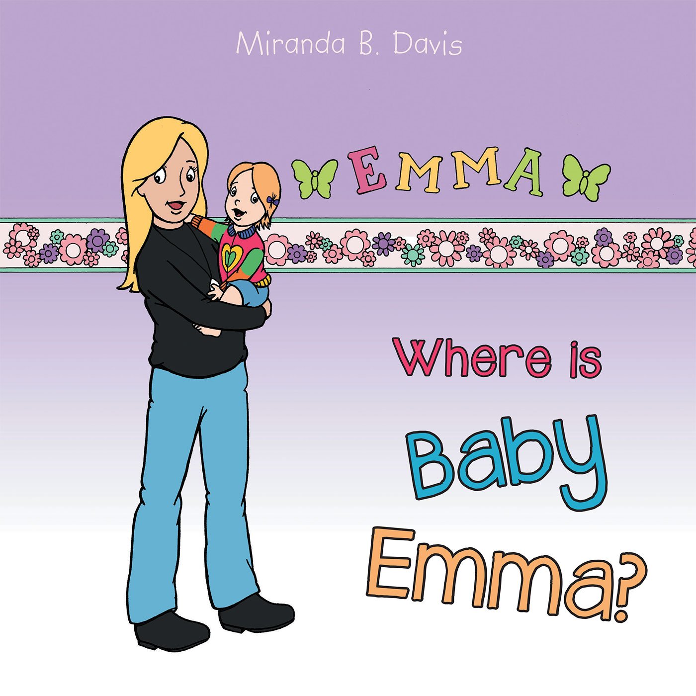 Amazon.com: Where Is Baby Emma? eBook : Davis, Miranda B.: Kindle Store