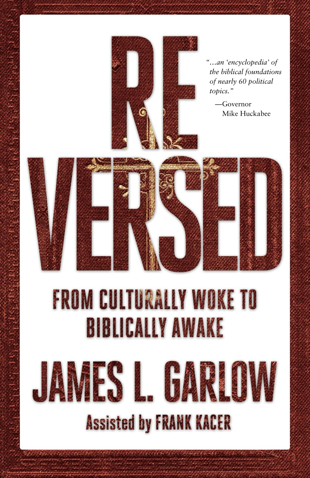 ReVERSED: From Culturally Woke to Biblically Awake: Garlow, James L ...