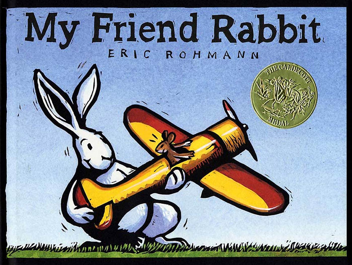 My Friend Rabbit: A Picture Book (CALDECOTT MEDAL BOOK): Rohmann, Eric ...