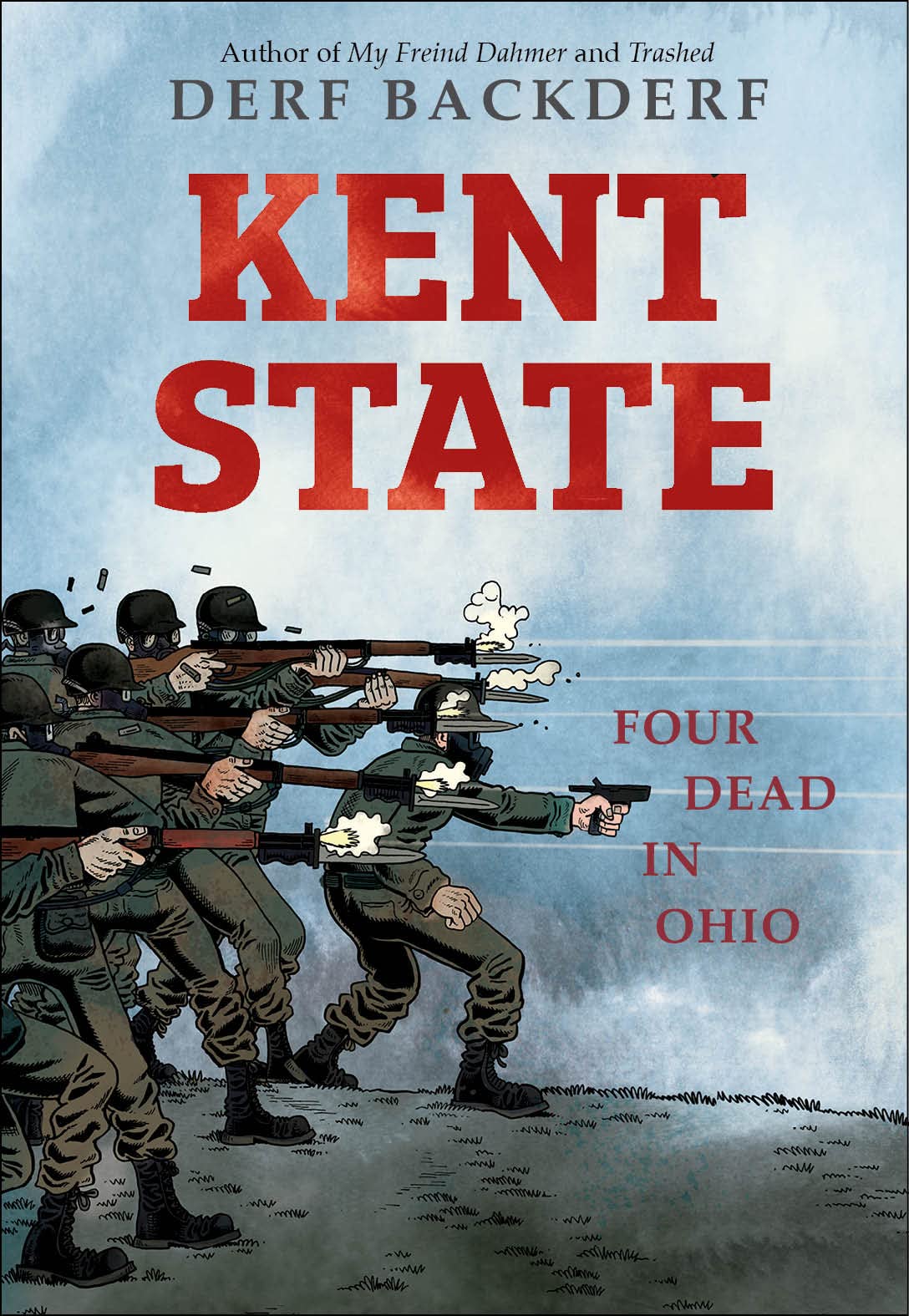 Kent State: Four Dead in Ohio: Backderf, Derf: 9781419734847: Amazon ...
