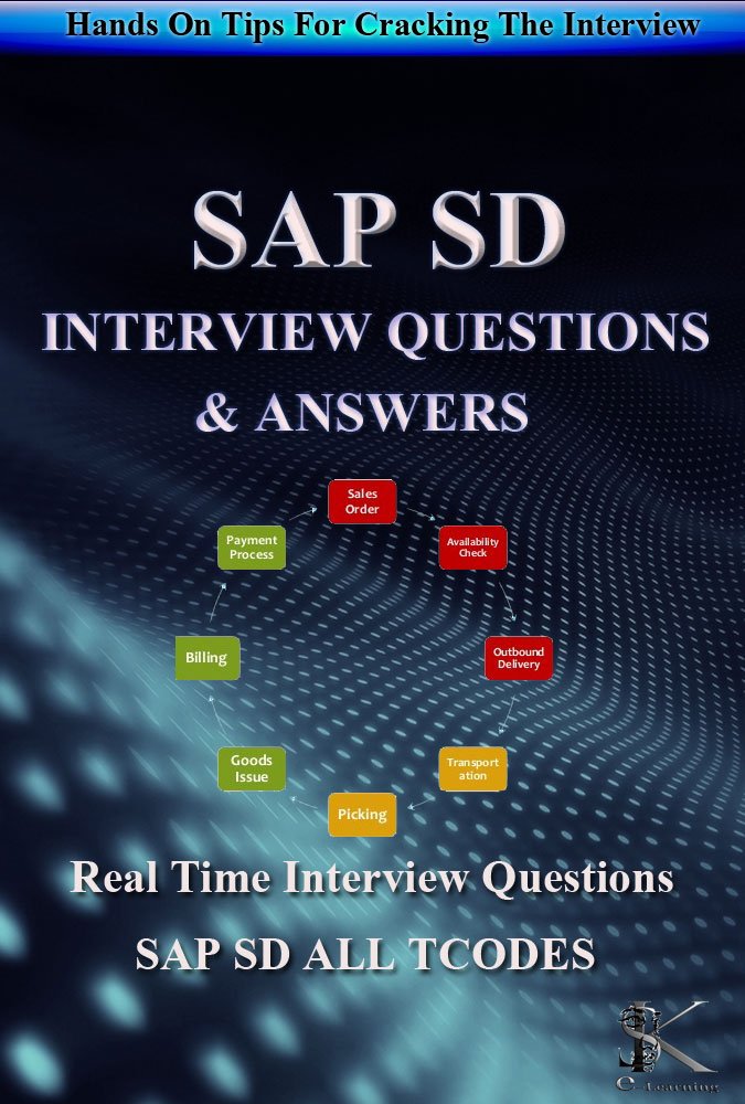 SAP SD INTERVIEW QUESTIONS & ANSWERS: Hands On Tips For Cracking The SAP SD Interview eBook : KS ...