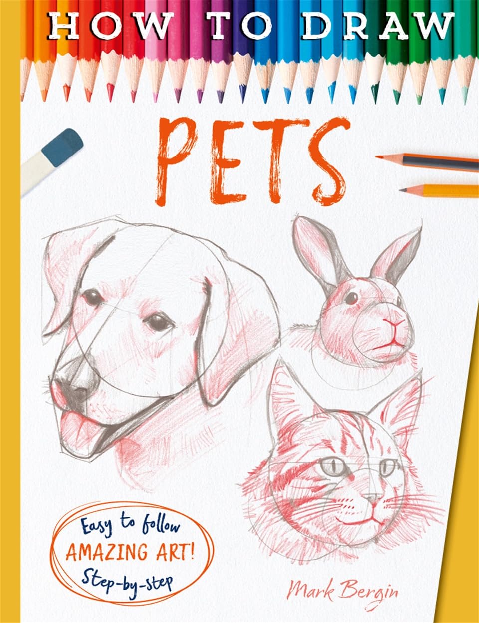How to Draw Pets : Bergin, Mark, Bergin, Mark: Amazon.co.uk: Books