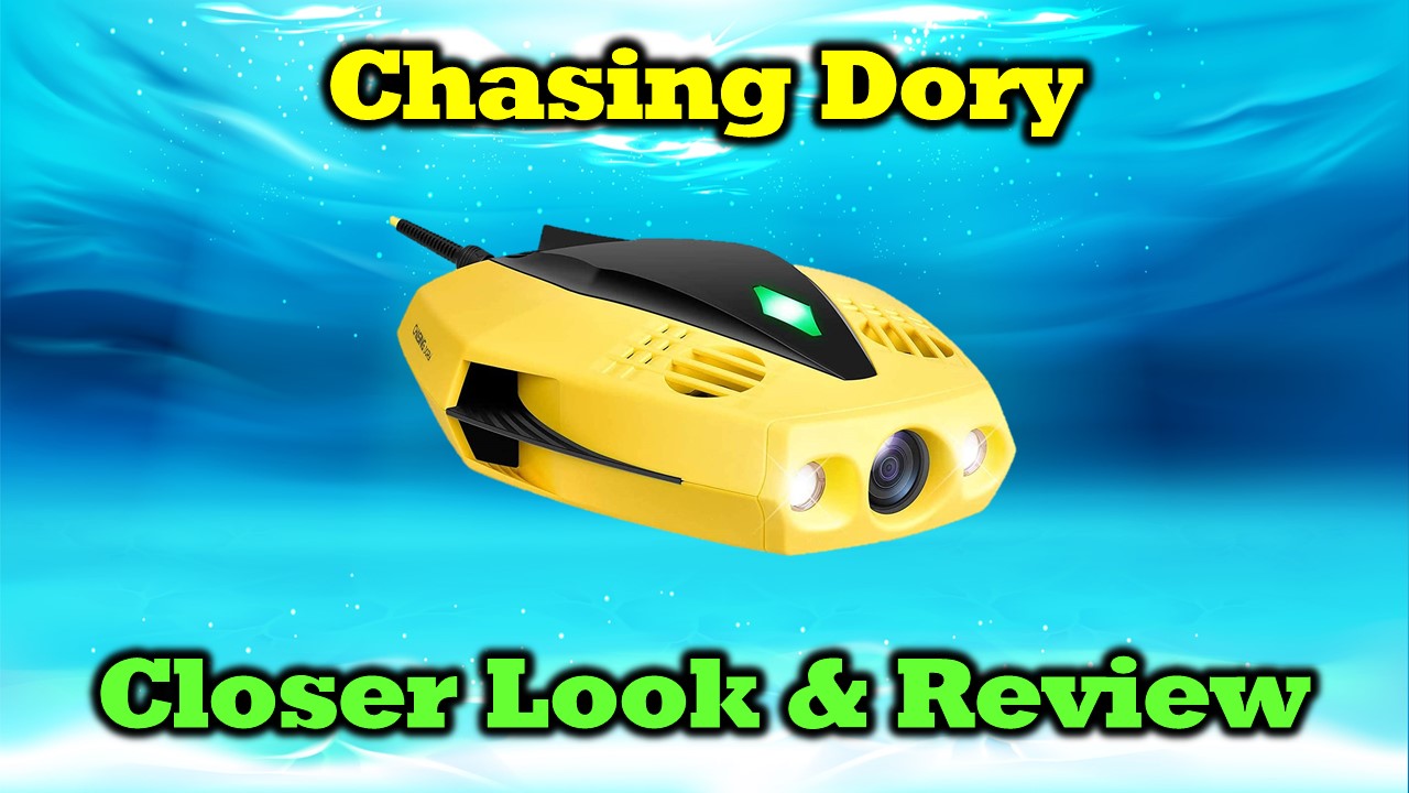 Watch Chasing Dory Underwater Drone - Closer Look and Review on Amazon Live