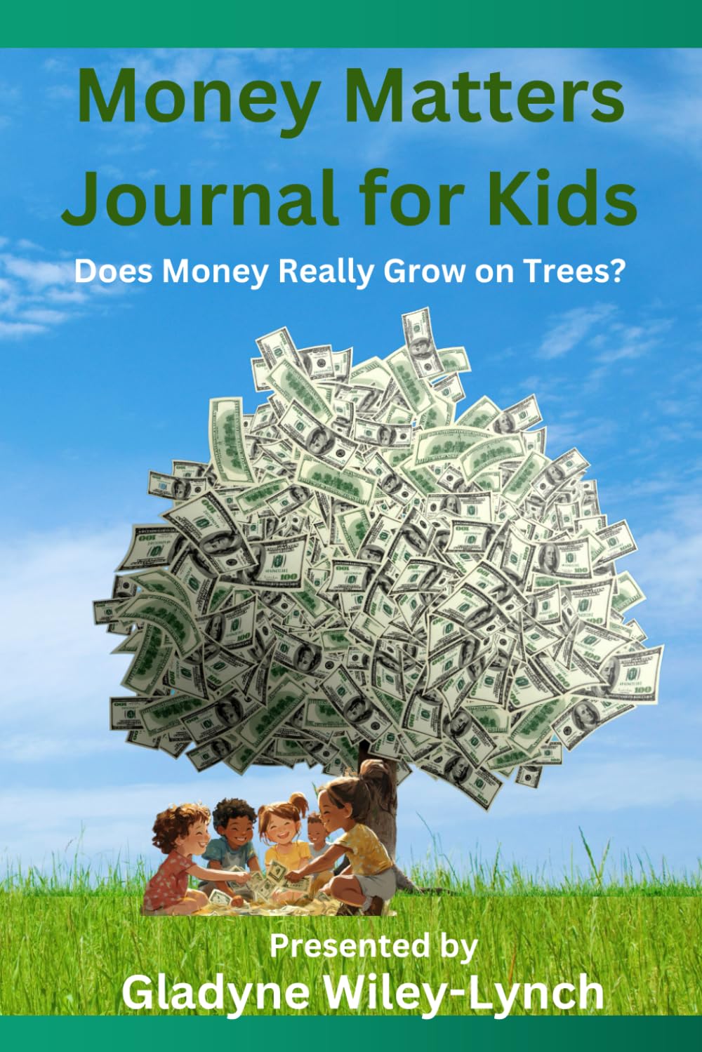 Money Matters Journal for Kids: Does Money Really Grow on Trees?: Wiley ...