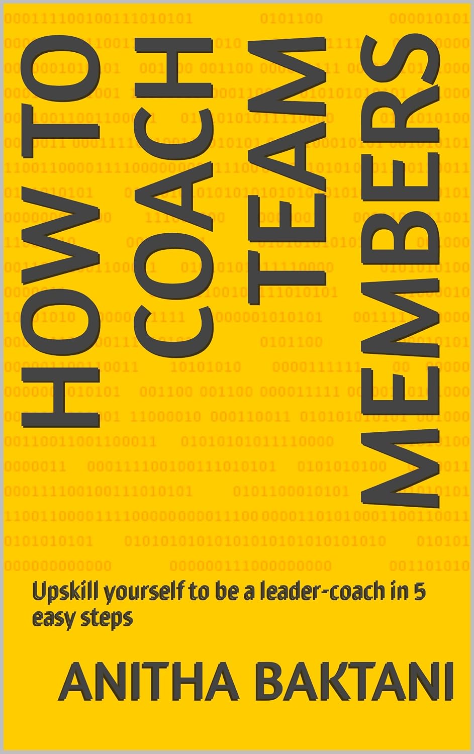 Amazon.com: How To Coach Team Members: Upskill yourself to be a leader ...