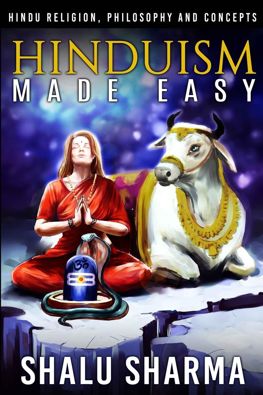 Hinduism Made Easy: Hindu Religion, Philosophy and Concepts: Sharma ...