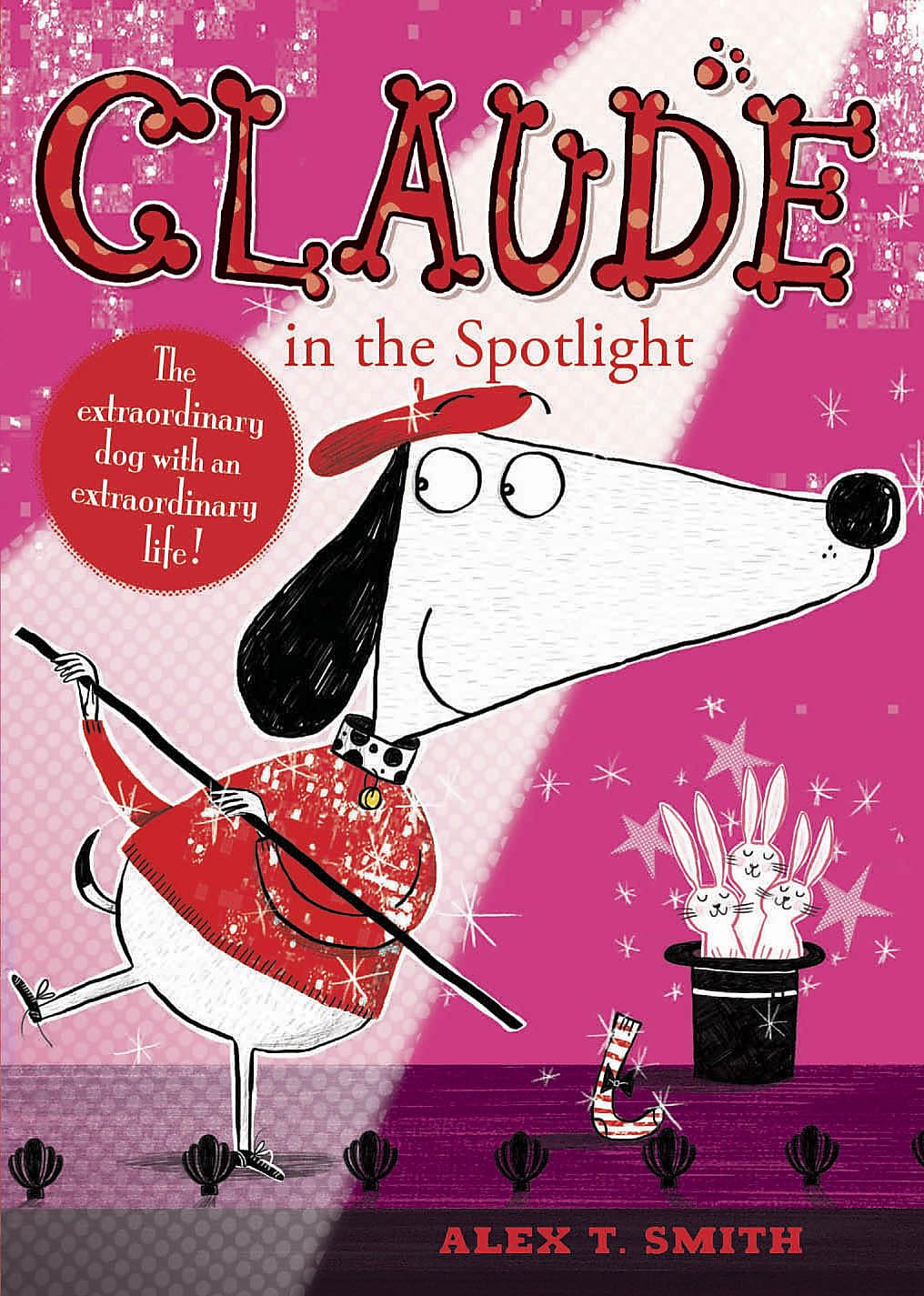 Claude in the Spotlight: Amazon.co.uk: Smith, Alex T.: 9781444909296: Books