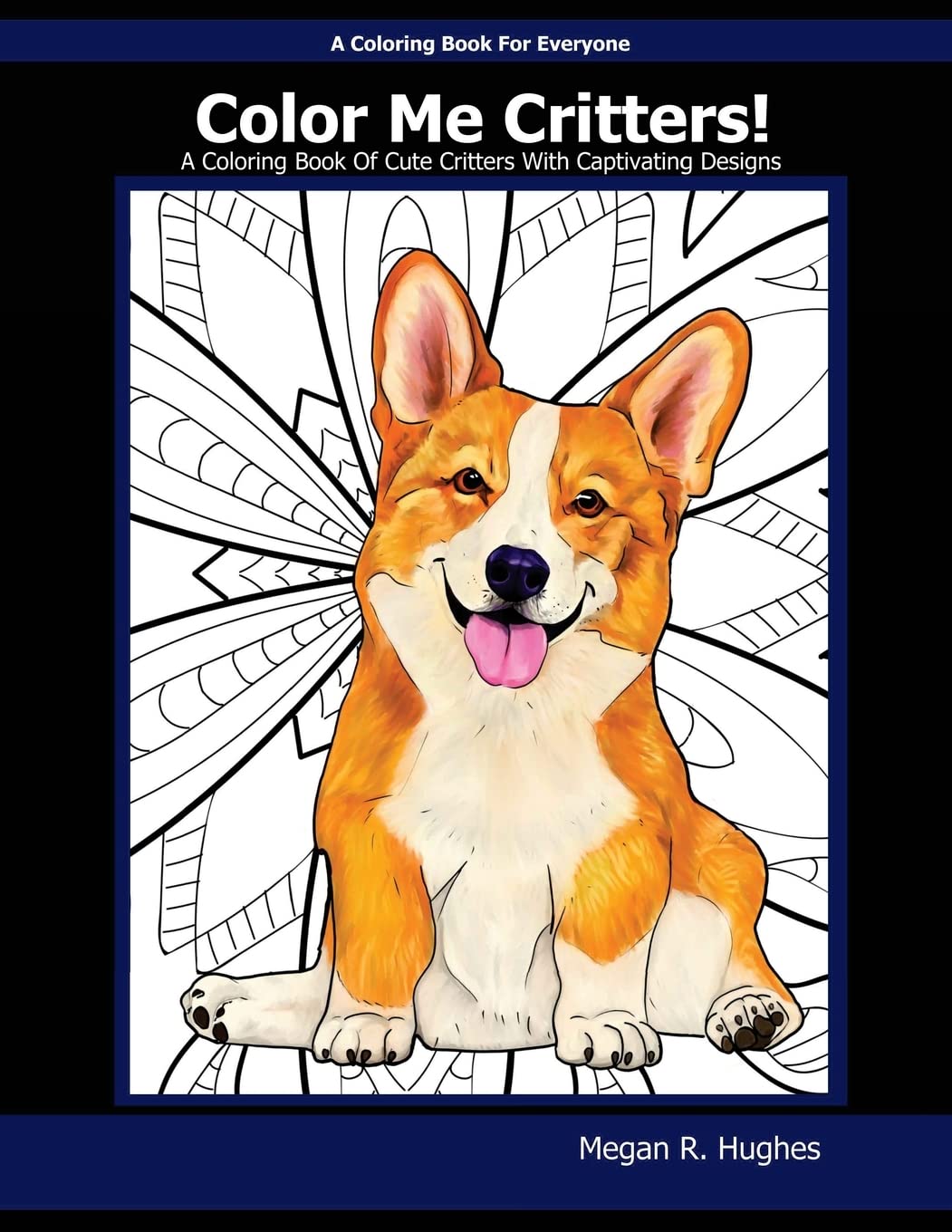 Amazon.com: Color Me Critters!: A Coloring Book of Cute Critters With ...