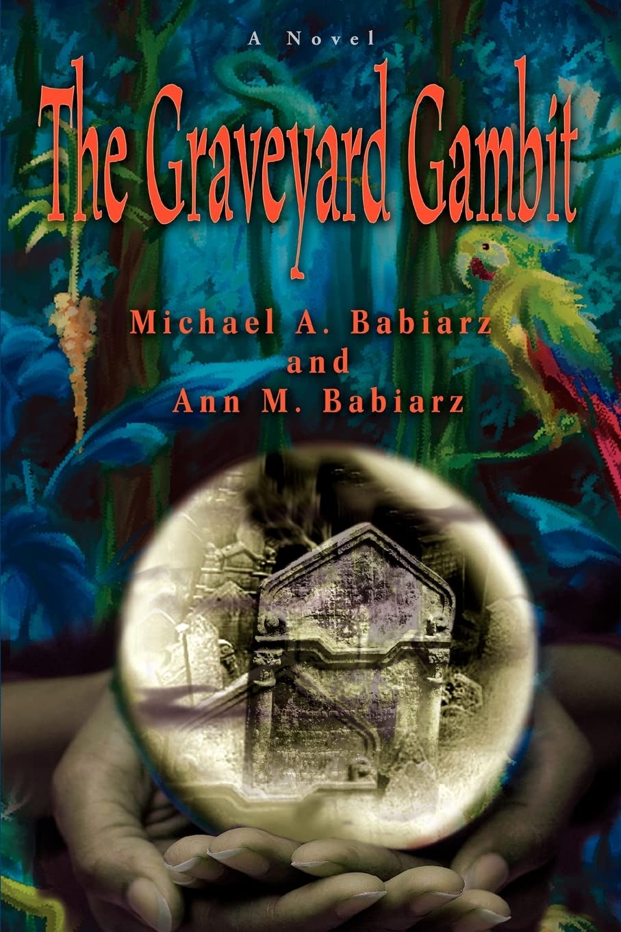 The Graveyard Gambit: Michael Babiarz and Ann Babiarz: Babiarz, Michael ...