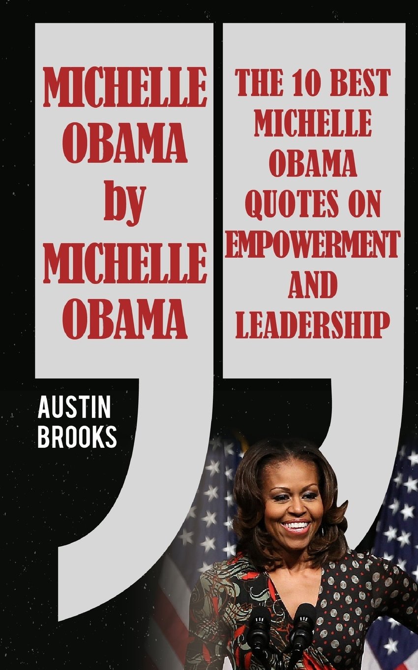 Buy Michelle Obama By Michelle Obama: The 10 best Michelle Obama Quotes ...