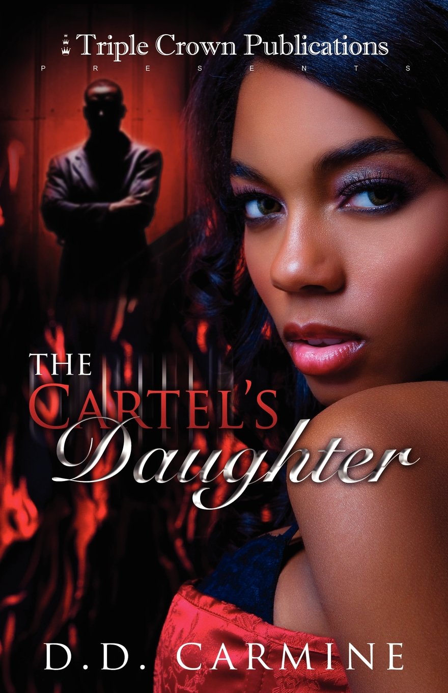 The Cartel's Daughter (Triple Crown Publications Presents): DeGeorge ...