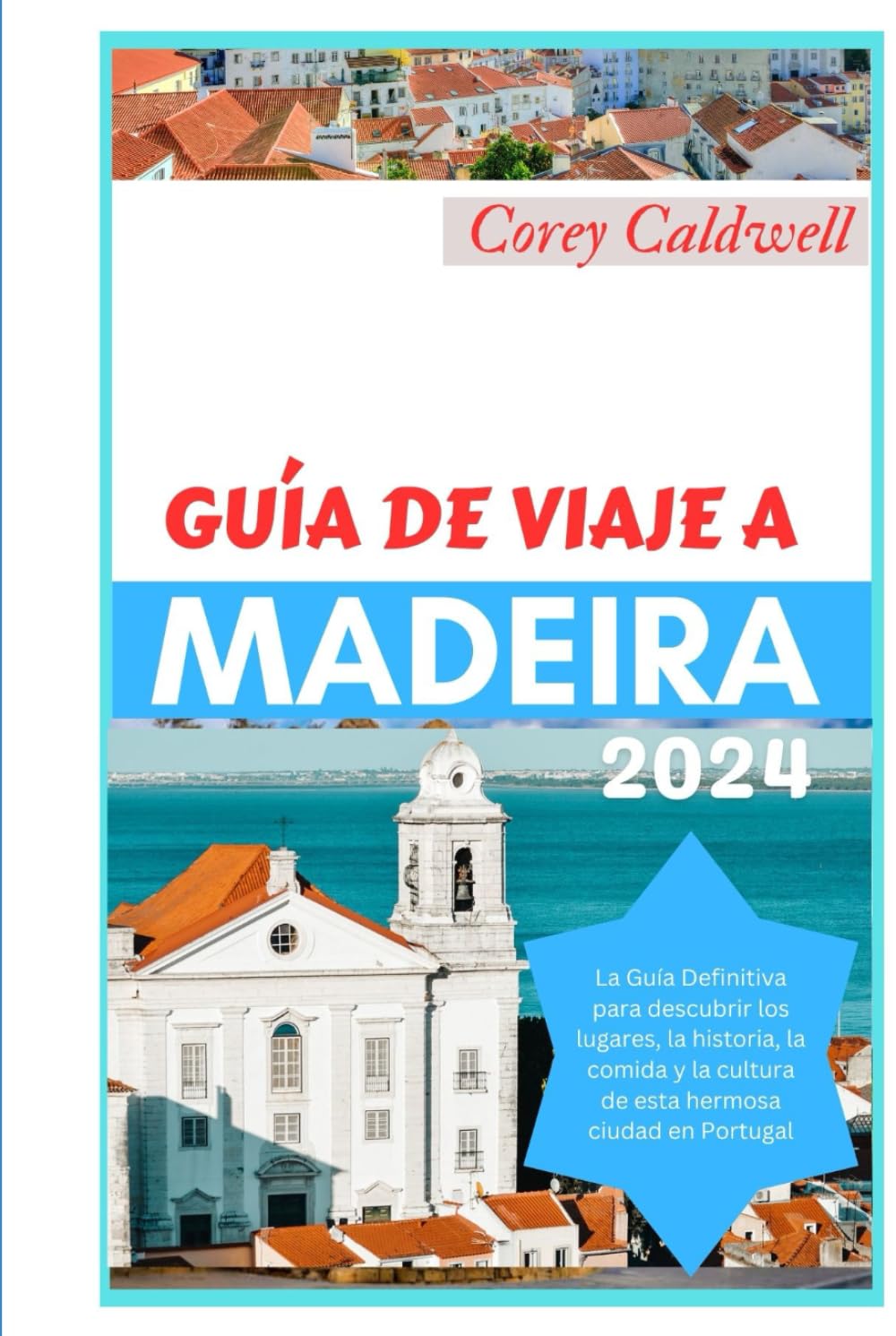 GUÍA DE VIAJE A MADEIRA 2024: La Guía Definitiva para descubrir los ...