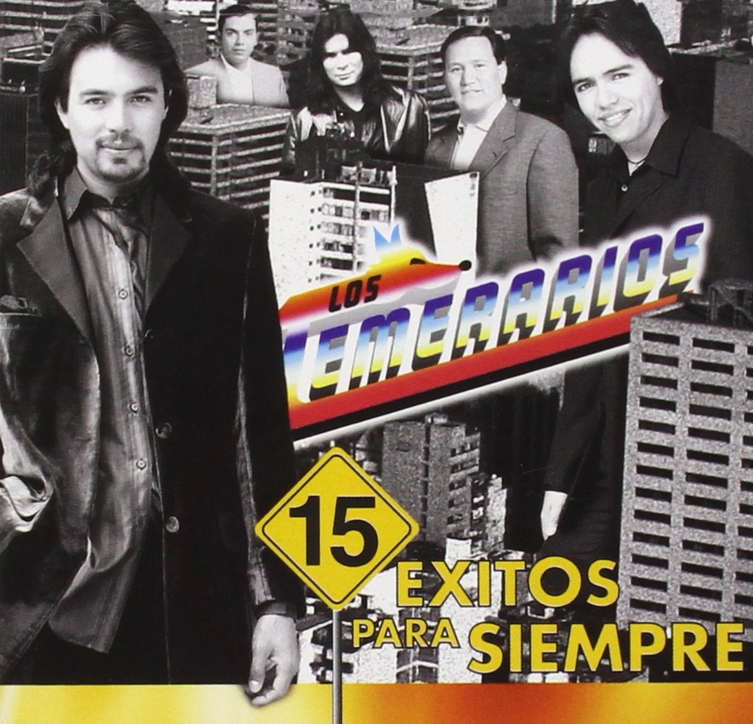 LOS TEMERARIOS - 15 Exitos Para Siempre - Amazon.com Music