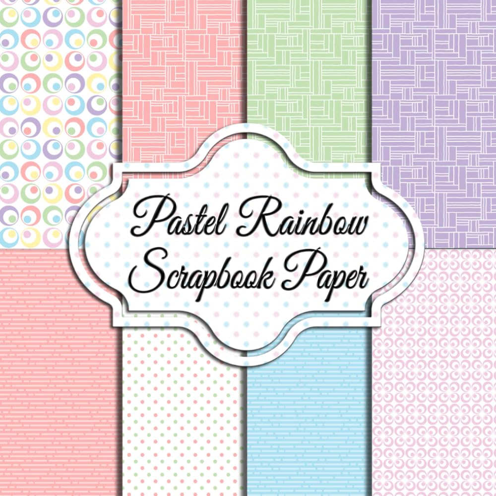 Pastel Rainbow Scrapbook Paper: Double Sided Pastel Rainbow Inspired ...