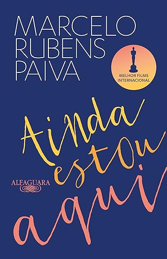 Amazon.com.br eBooks Kindle: Ainda estou aqui - O livro que deu origem ao filme, Paiva, Marcelo ...