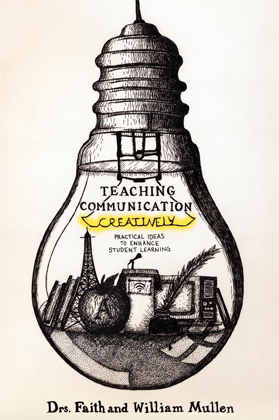 Amazon.com: Teaching Communication Creatively: 9781935986355: Mullen ...