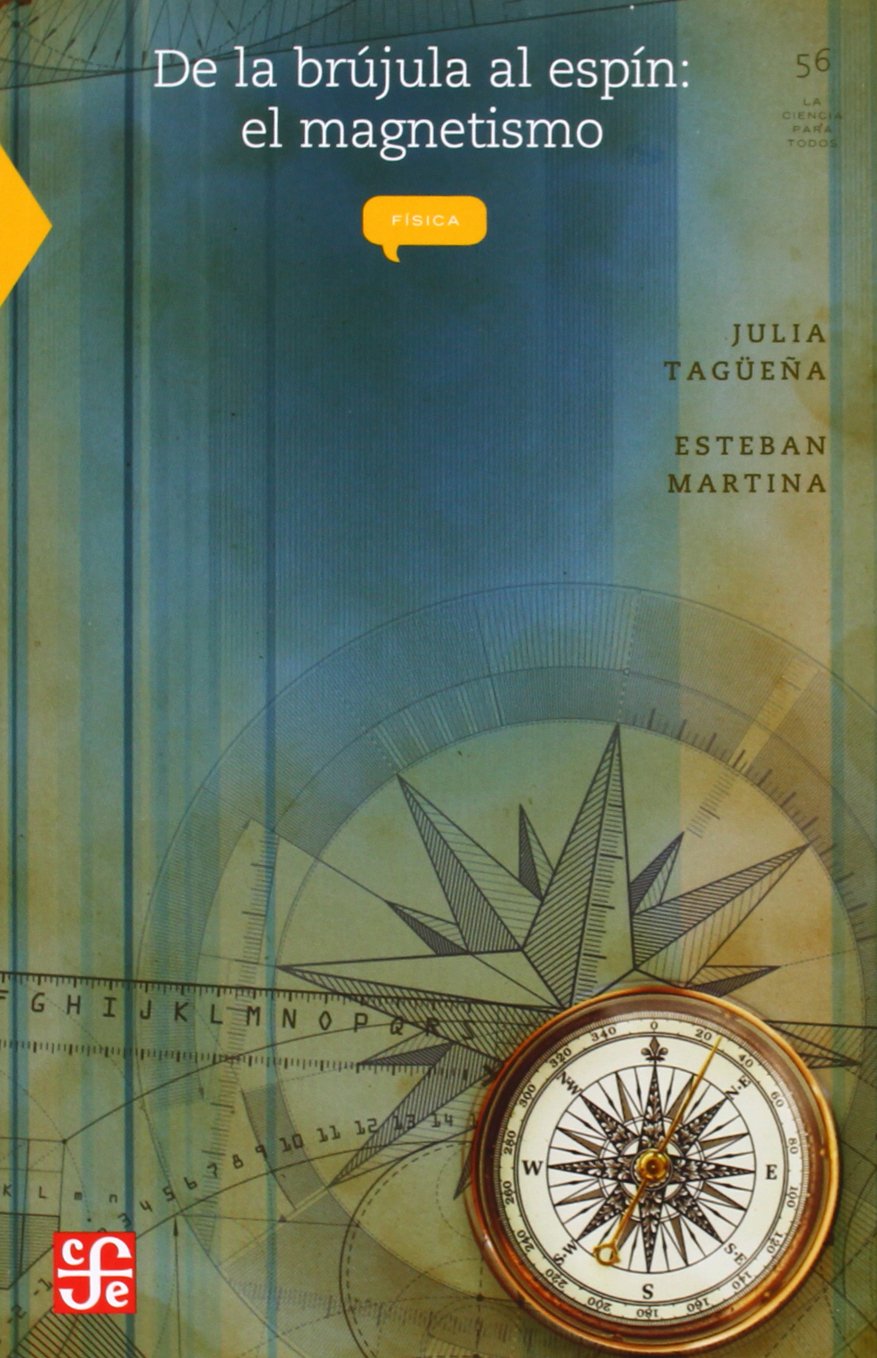 Amazon.com: De la brújula al espín: el magnetismo (Spanish Edition ...