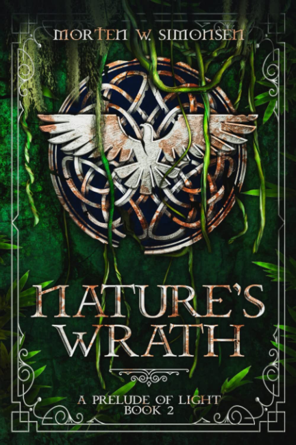 Nature's Wrath (A Prelude of Light): Simonsen, Morten W.: 9788269177633 ...