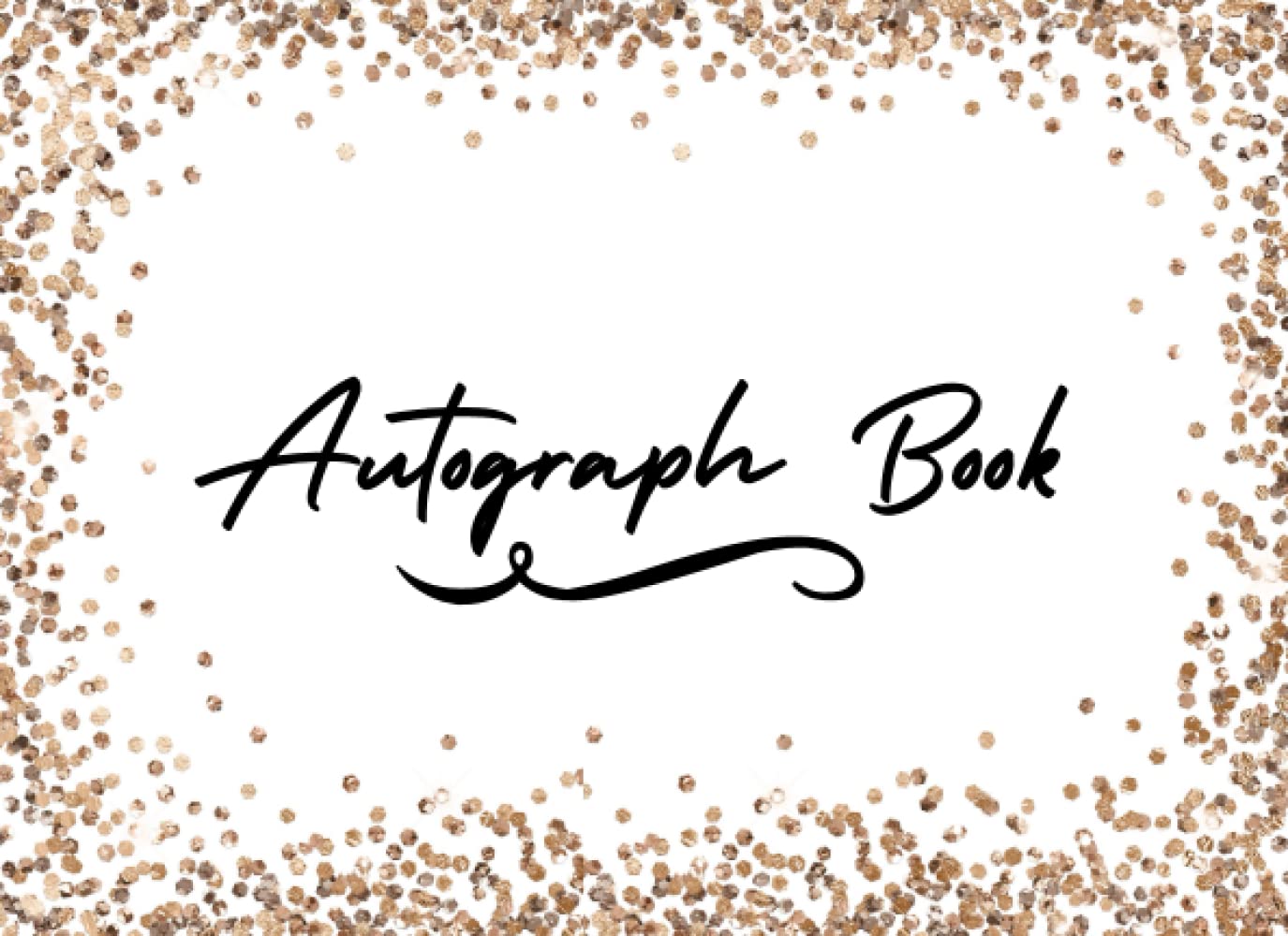 Autograph Book: Signature Collection Keepsake Memory Book To Cherish ...
