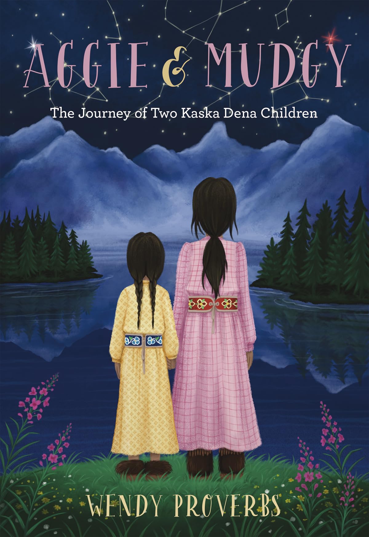 Aggie and Mudgy: The Journey of Two Kaska Dena Children: Proverbs ...