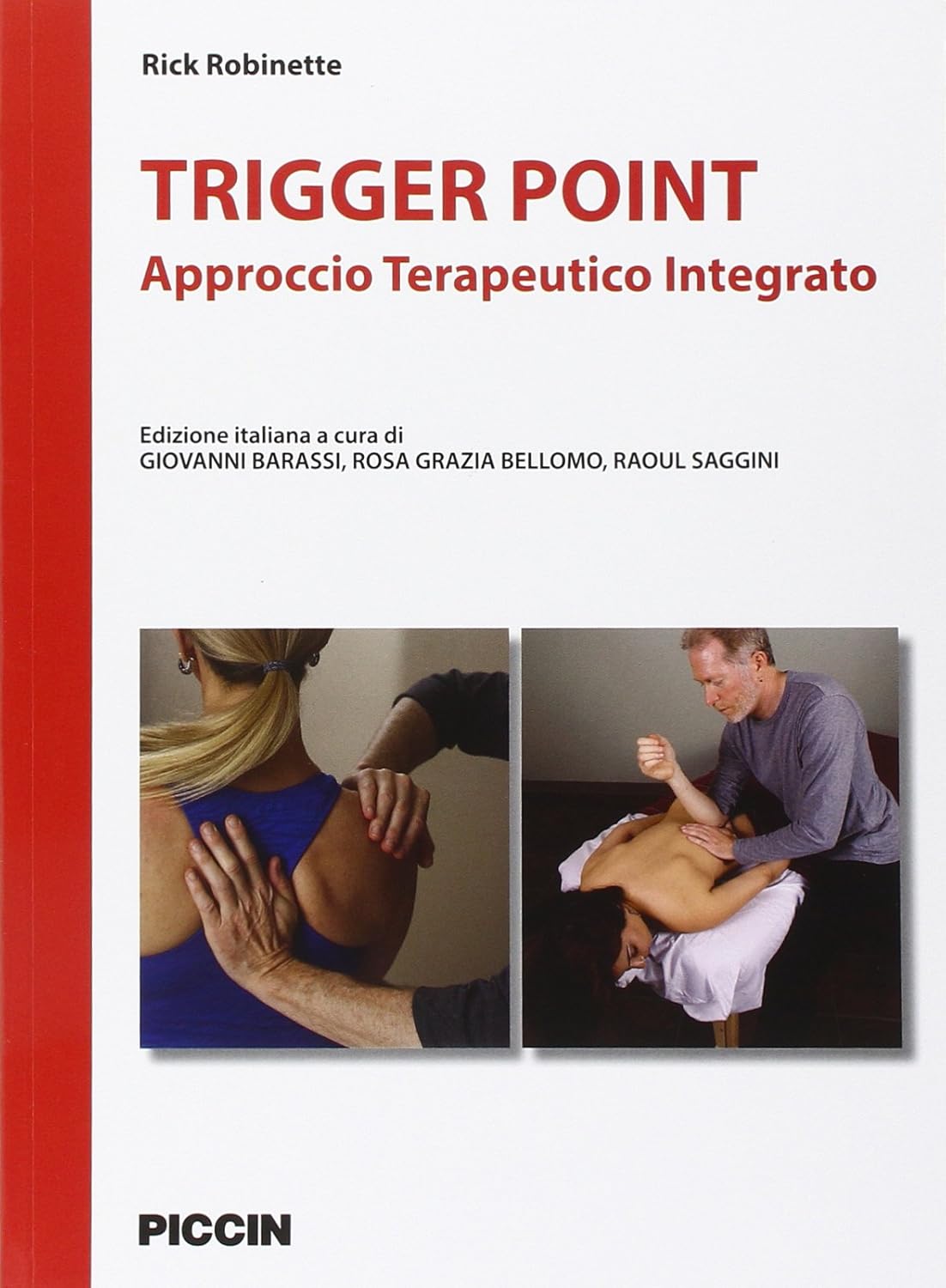 Trigger point. Approccio terapeutico integrato : Robinette, Rick ...