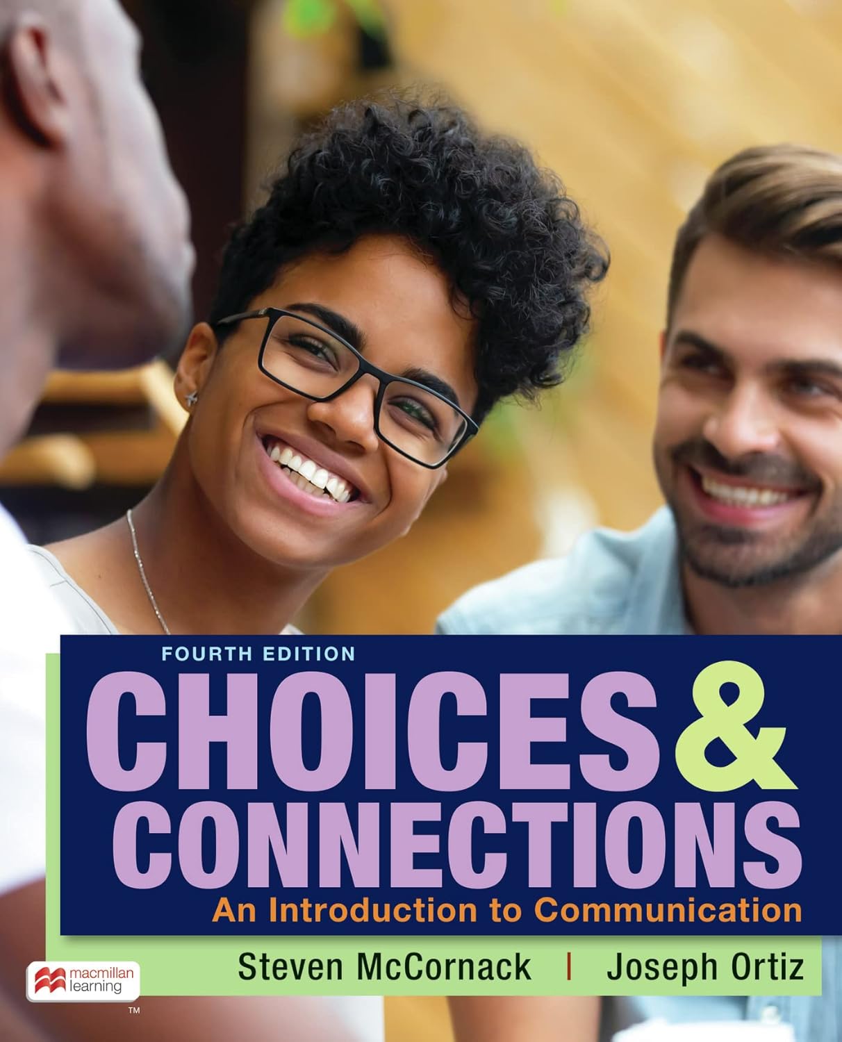 Choices & Connections: An Introduction to Communication: 9781319448547 ...
