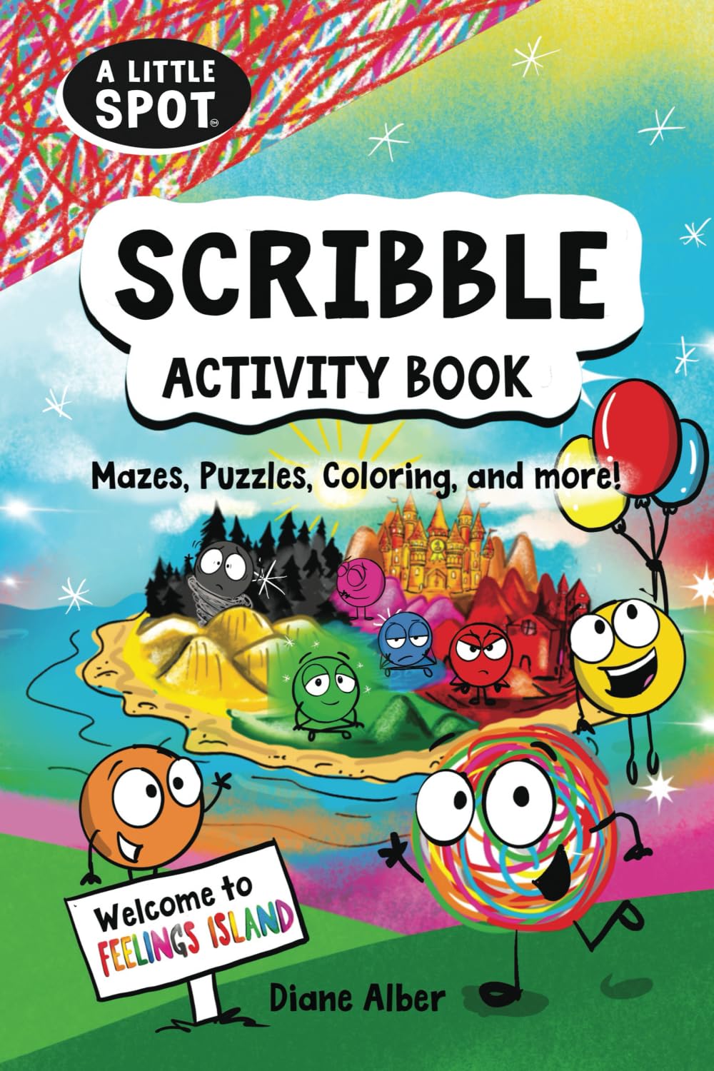 A Little Scribble SPOT Activity Book: Mazes, Puzzles, Coloring and More!: Alber, Diane ...