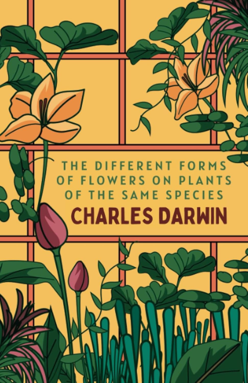 The Different Forms of Flowers on Plants of the Same Species: Darwin’s ...