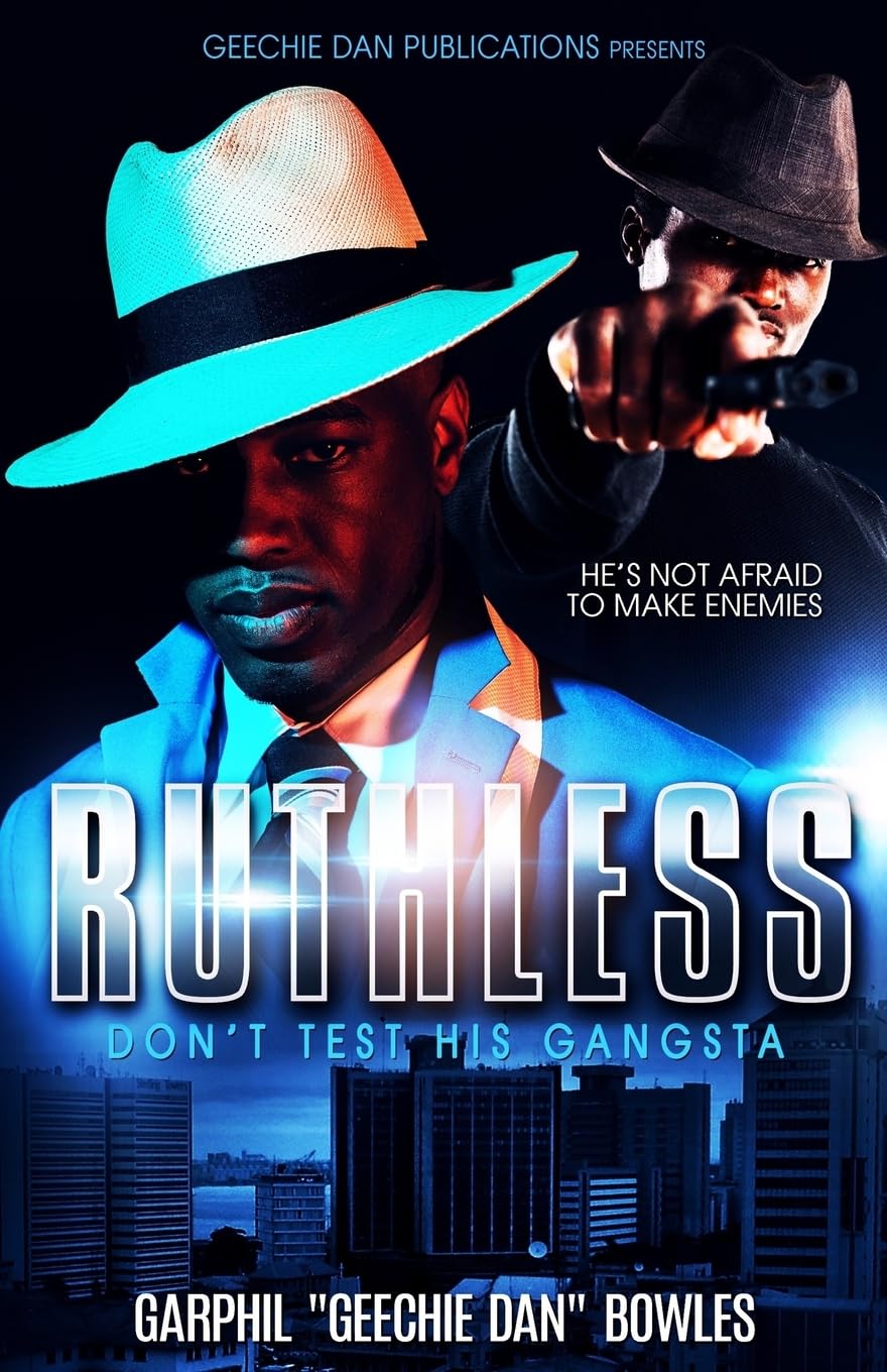 Ruthless: Bowles, Garphil "Geechie Dan": 9781974224869: Amazon.com: Books