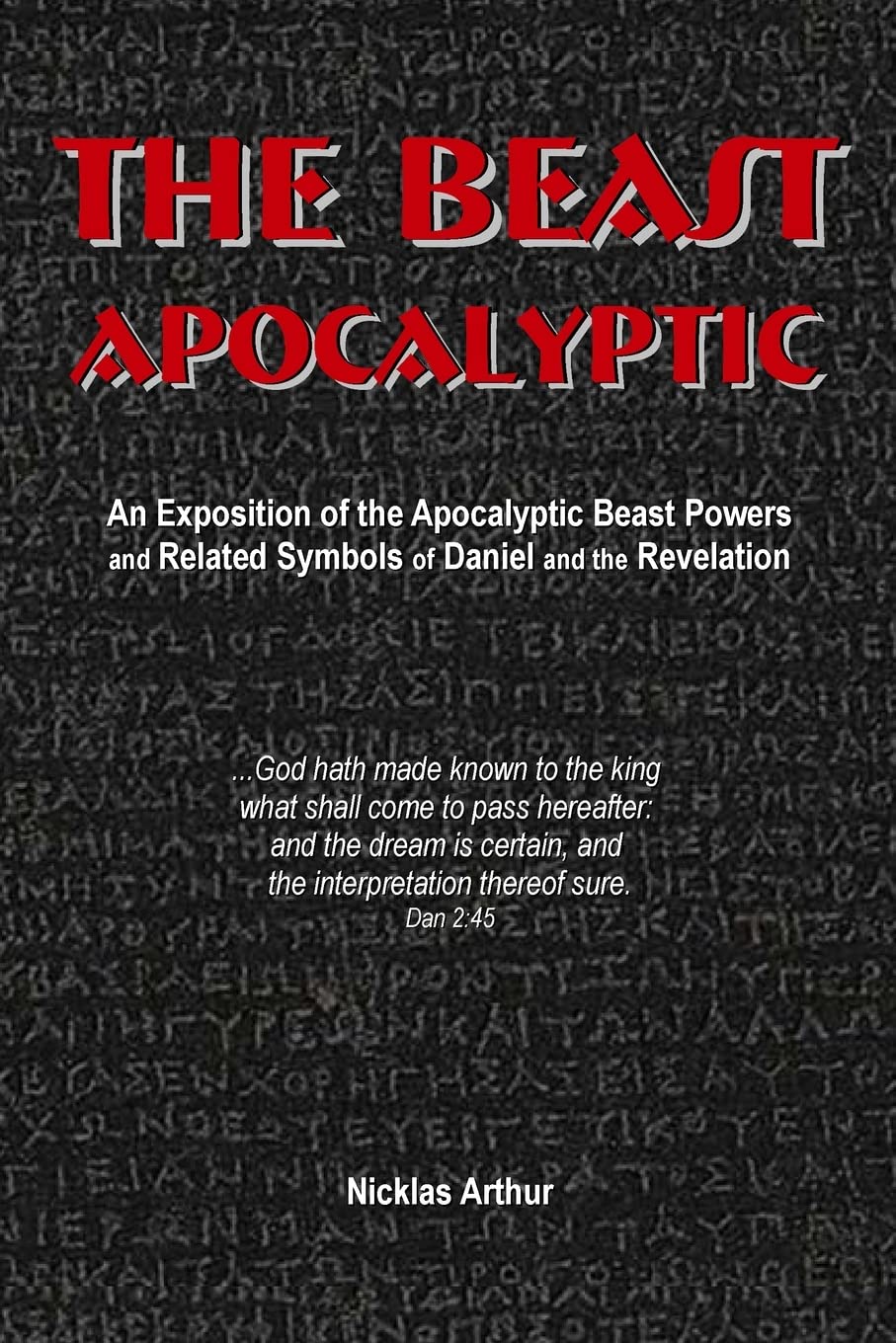 Buy The Beast Apocalyptic: An Exposition of the Apocalyptic Beast ...