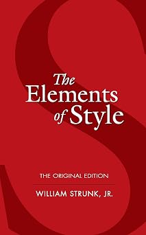 The Elements of Style: The Original Edition : Strunk Jr., William ...