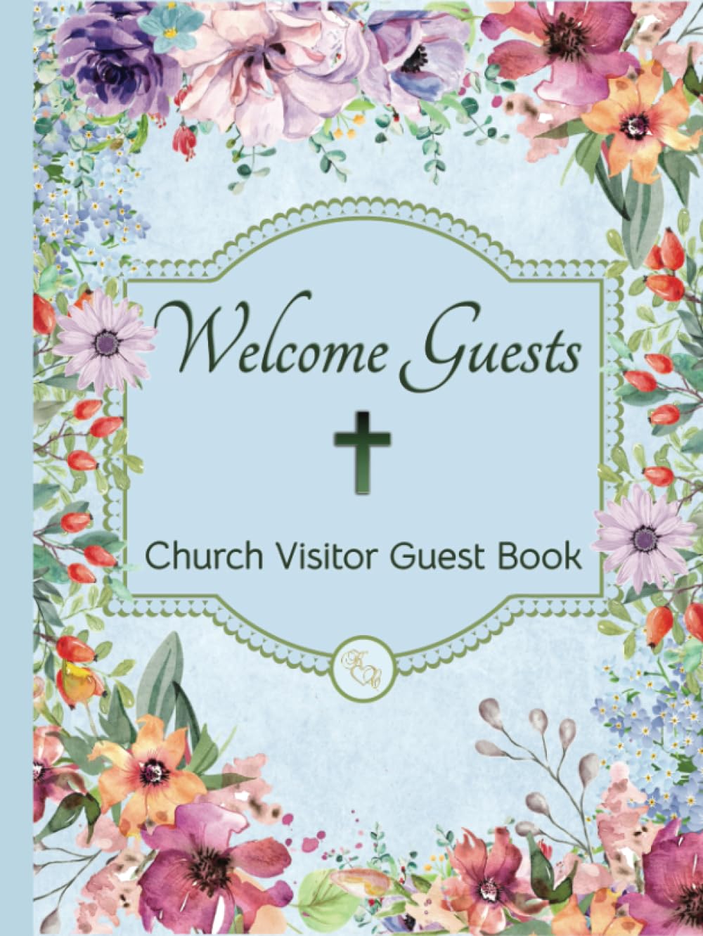 Welcome Guests - Church Visitor Guest Book: Hardcover sign-in log book ...