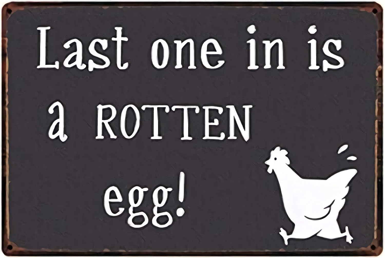 Amazon.com: Last One in Is a Rotten Egg!Farm Fresh Eggs Metal Tin Sign ...