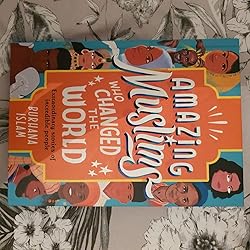 Amazing Muslims Who Changed the World: Amazon.co.uk: Islam, Burhana ...