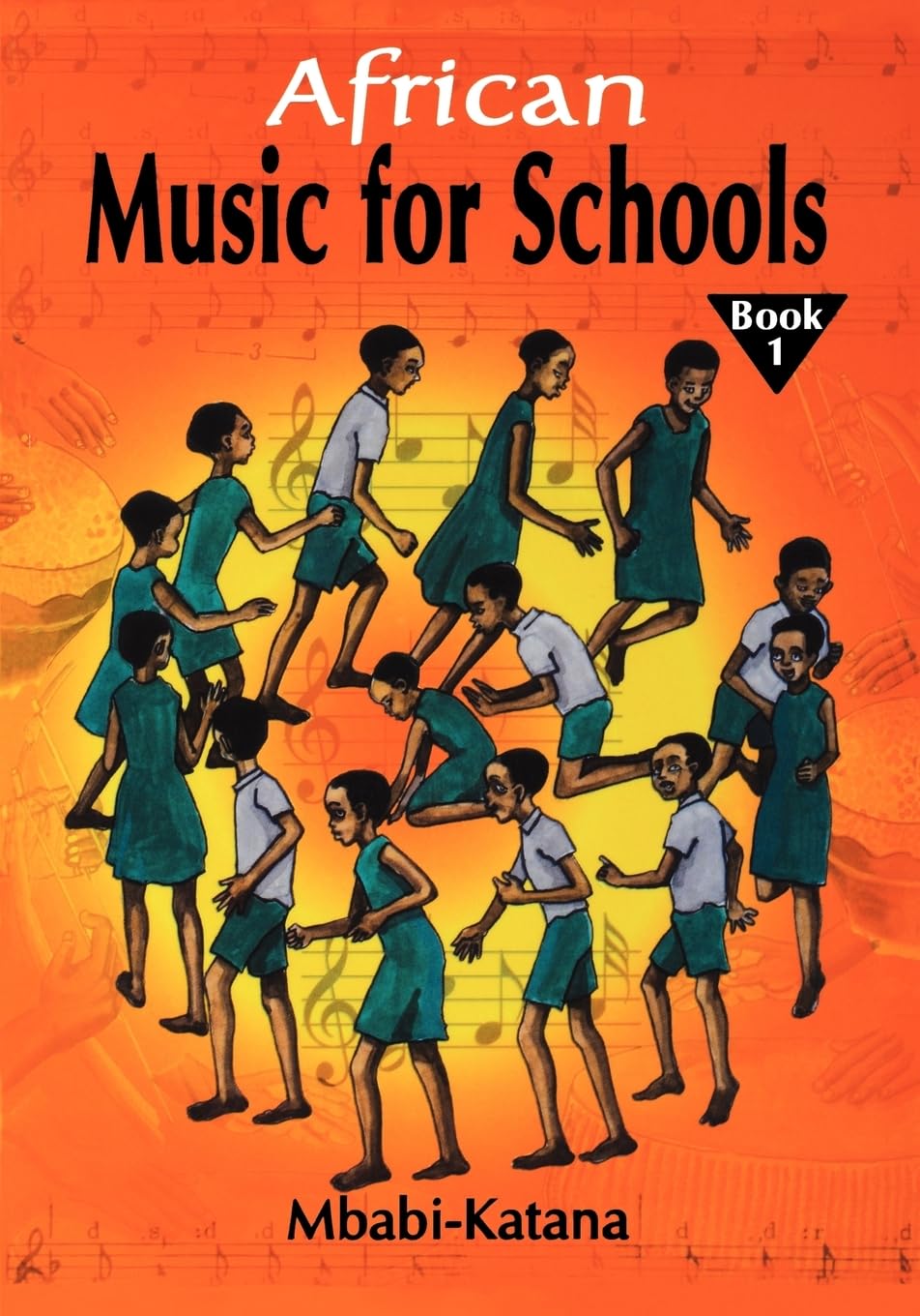 African Music for Schools: Katana, Mbabi, Mbabi-Katana: 9789970022946 ...
