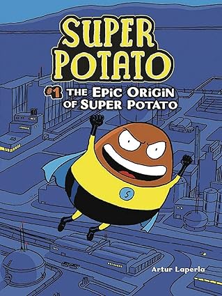 The Epic Origin of Super Potato: Book 1 by Laperla, Artur