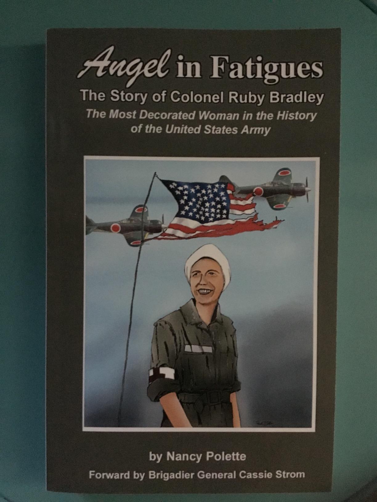 Angel in Fatigues: The Story of Colonel Ruby G. Bradley - The most ...