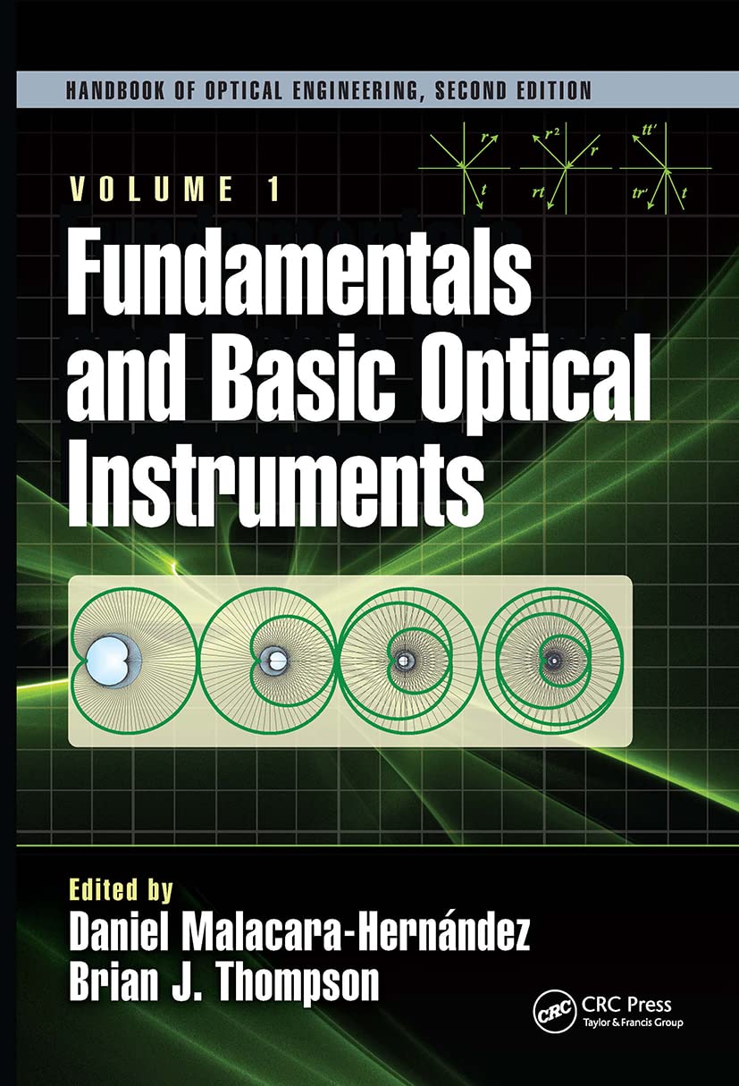 Fundamentals and Basic Optical Instruments (Optical Science and ...
