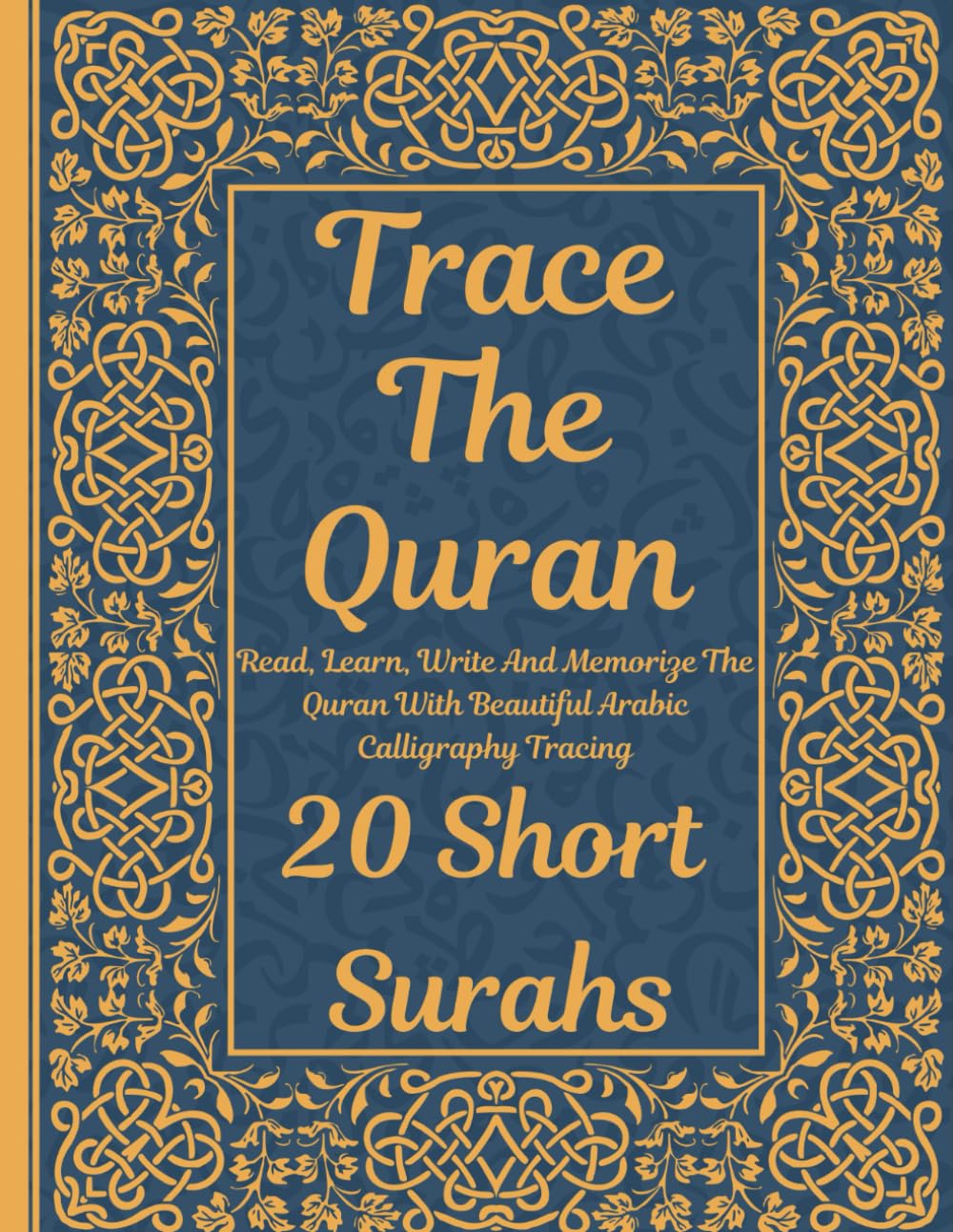 Buy Trace The Quran: 20 Short Surahs: Read, Learn, Write And Memorize ...