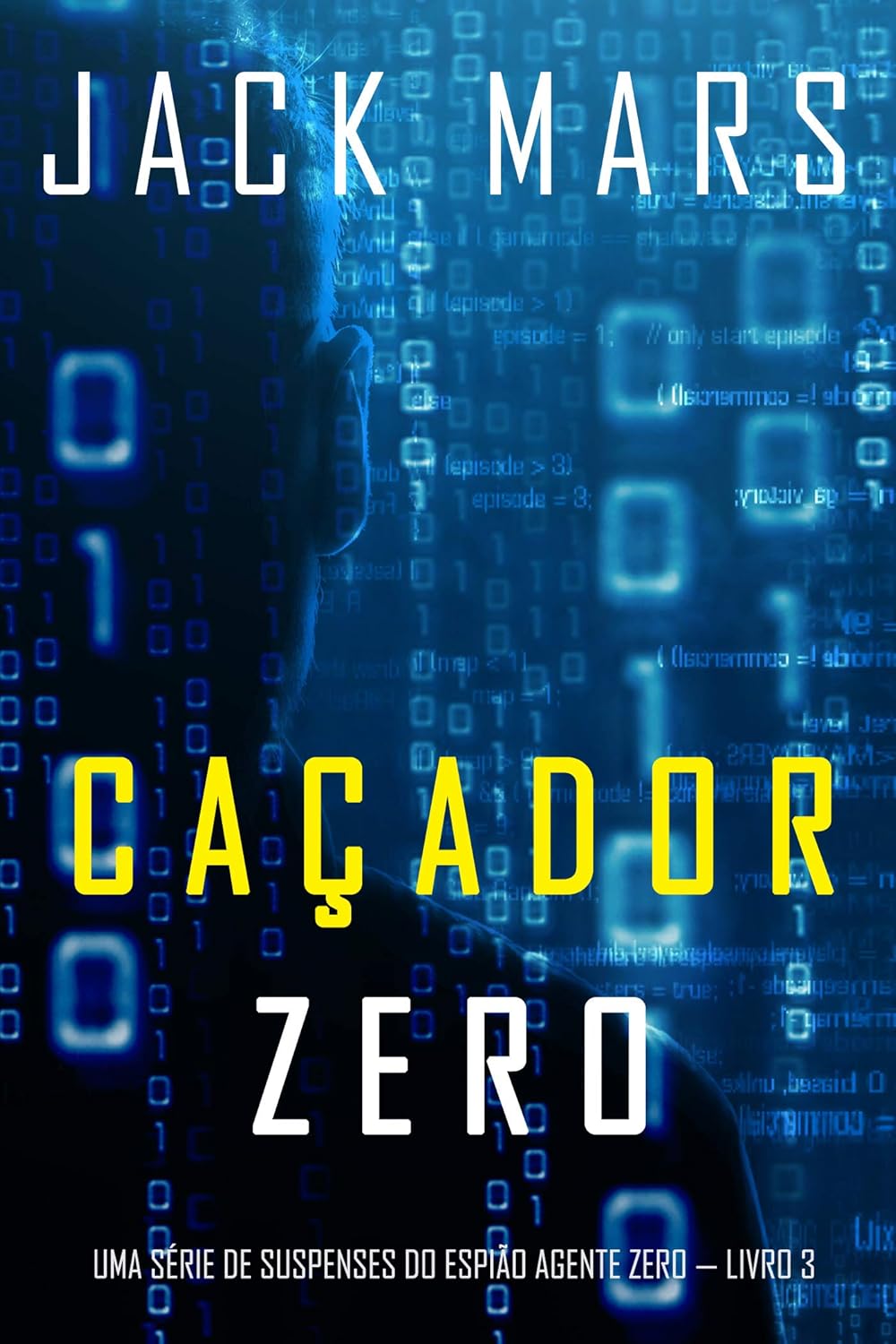 Caçador Zero (Uma Série de Suspenses do Espião Agente Zero — Livro 3 ...