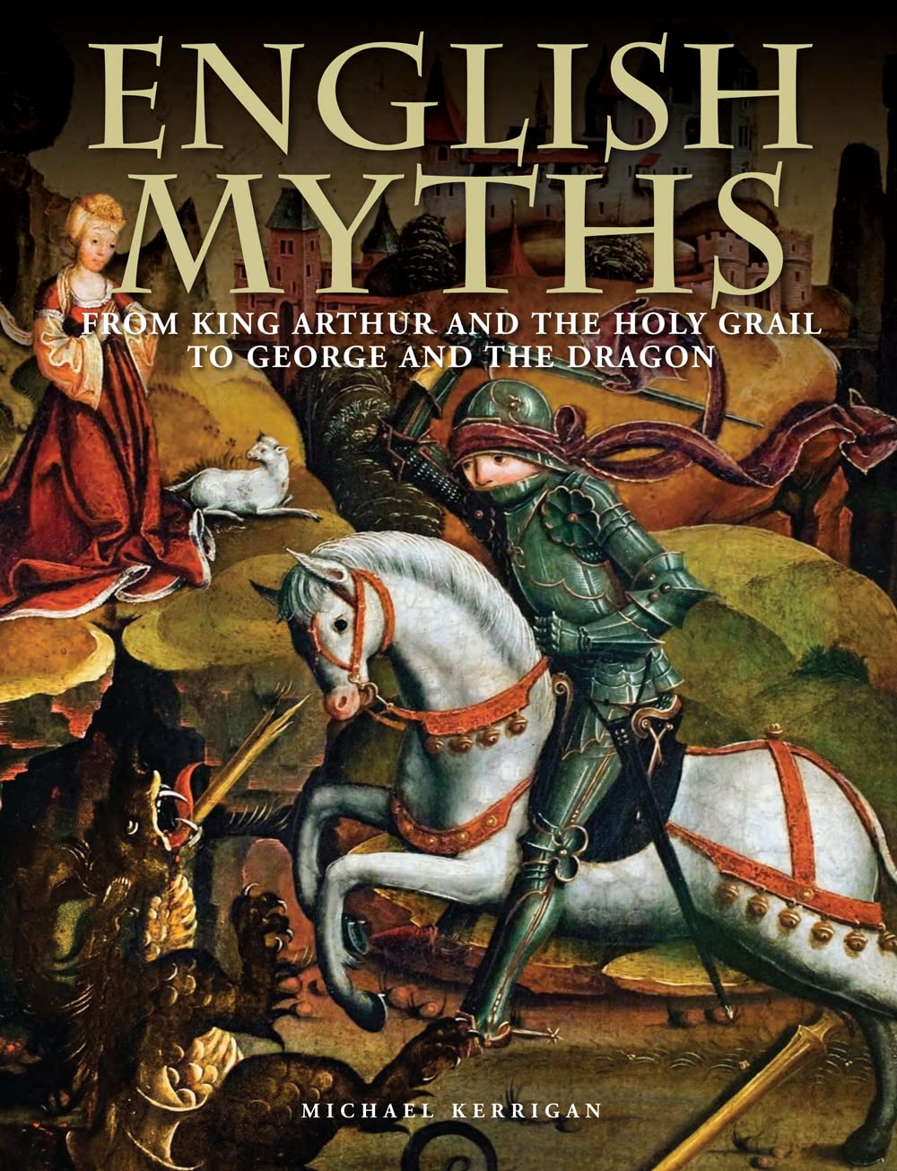 English Myths From King Arthur And The Holy Grail To | Desertcart INDIA
